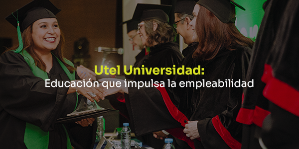 Utel Universidad: Educación que impulsa la empleabilidad - Talento Humano | Utel